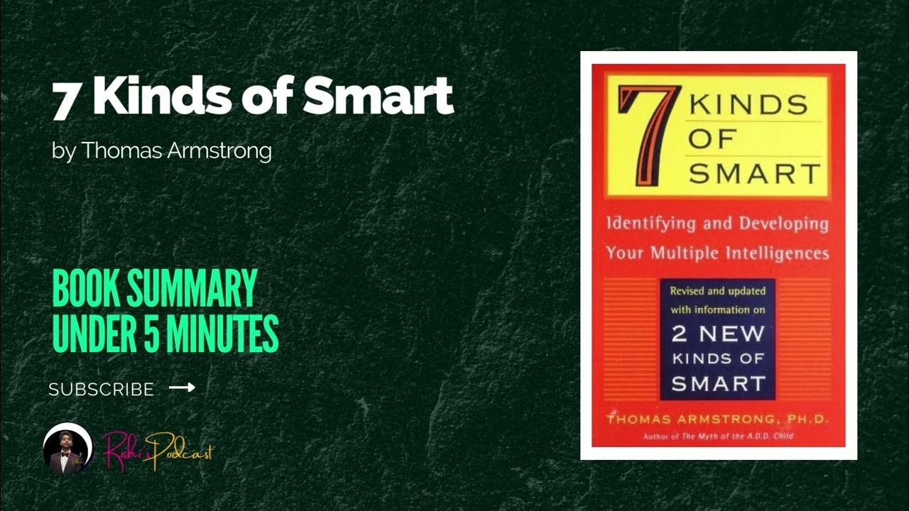 7 Kinds of Smart by Thomas Armstrong - Book Summary Under 5 Minutes ...