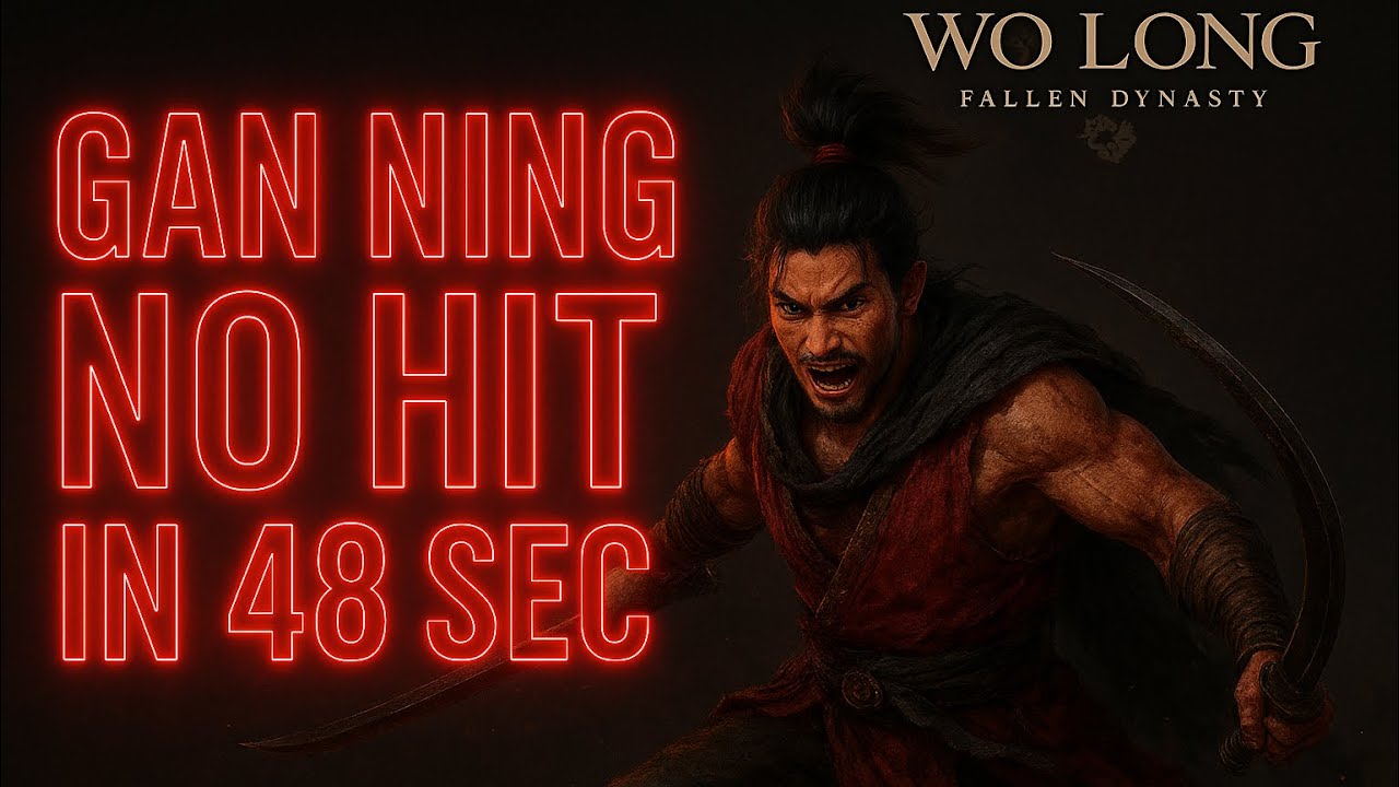 Wu long : the fallen dynasty / NO HIT GAN NING IN 48 sec ☠️🔥 - YouTube