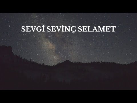 Sevgi Sevinç Selamet - Hristiyan ilahi