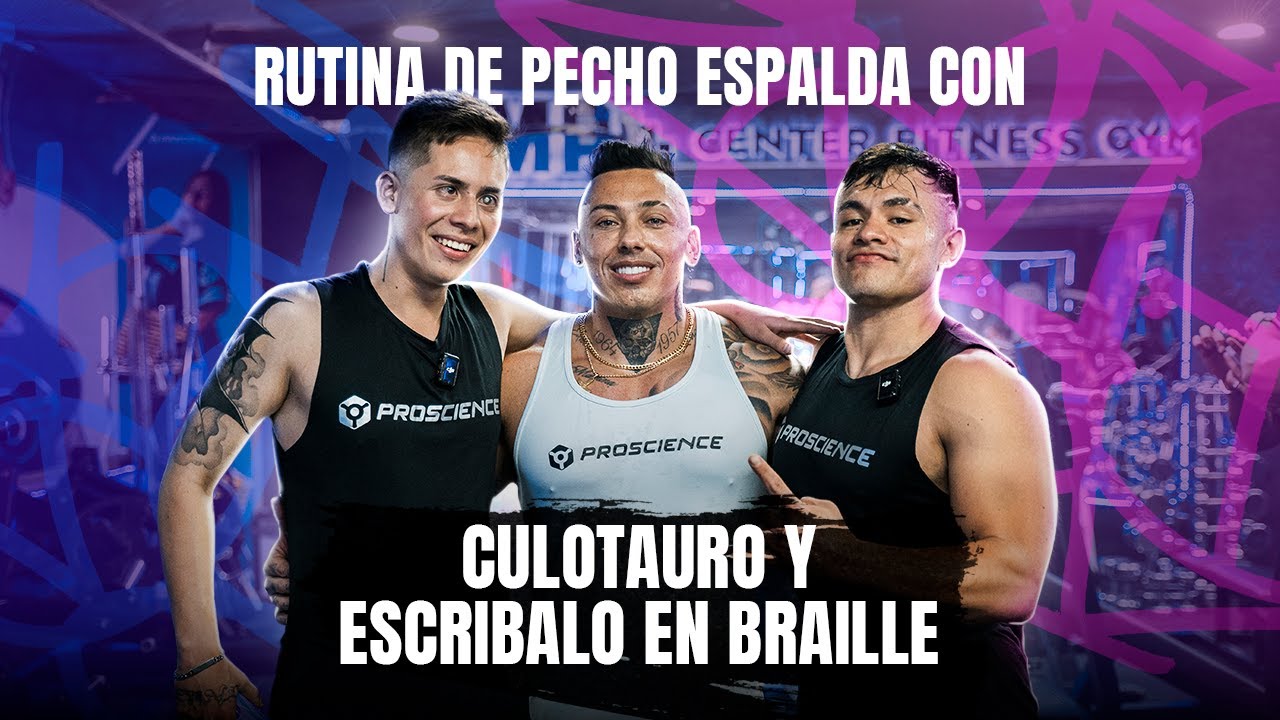 Rutina de pecho espalda con @Culotauro @escribaloenbraille - YouTube