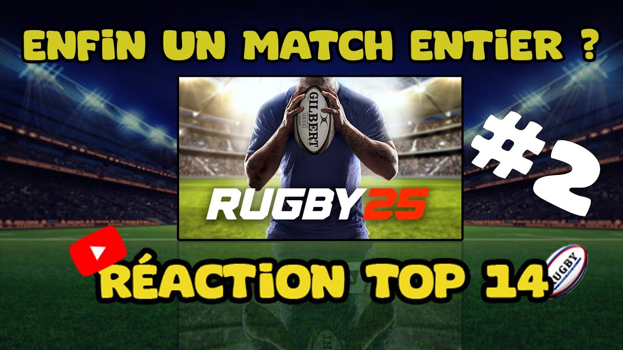 Rugby 25 - GAMEPLAY #2 - FR - YouTube