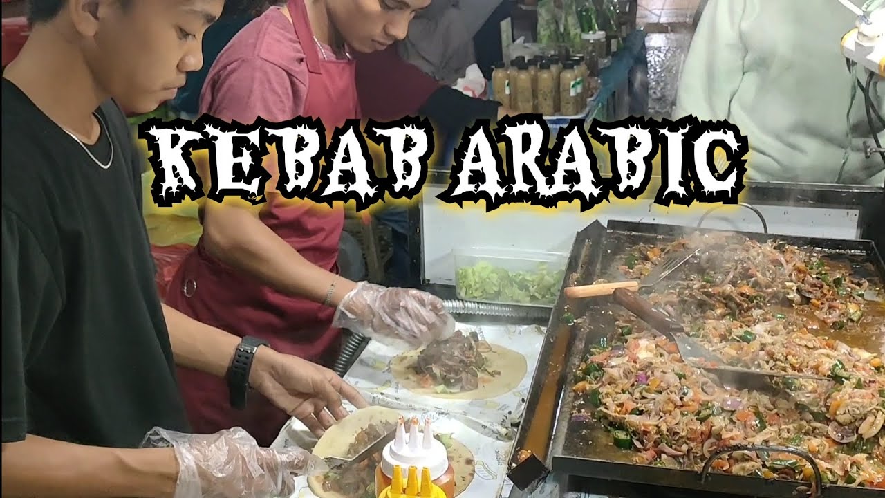 RELA ANTRI LAMA DEMI MAKAN KEBAB ARABIC !!! #streetfood #makananenak # ...