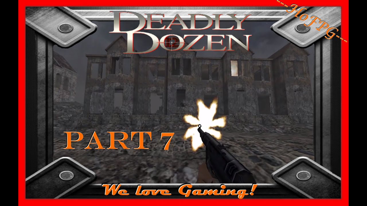 Deadly Dozen (2001) PC (Part 7/10) Walkthrough - YouTube