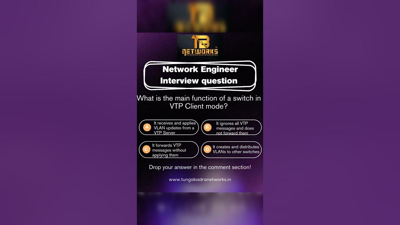 Network Engineer VTP interview Q & A | join our CCNA INTERNSHIP program, contact +918328429509 ...