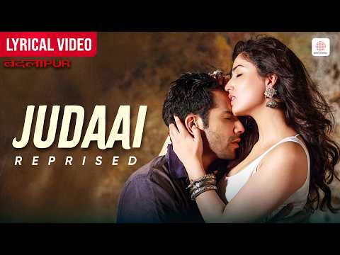 Judaai - Reprise | Varun Dhawan, Yami G | Arijit Singh | Sachin Jigar | Rekha Bhardwaj | Badlapur