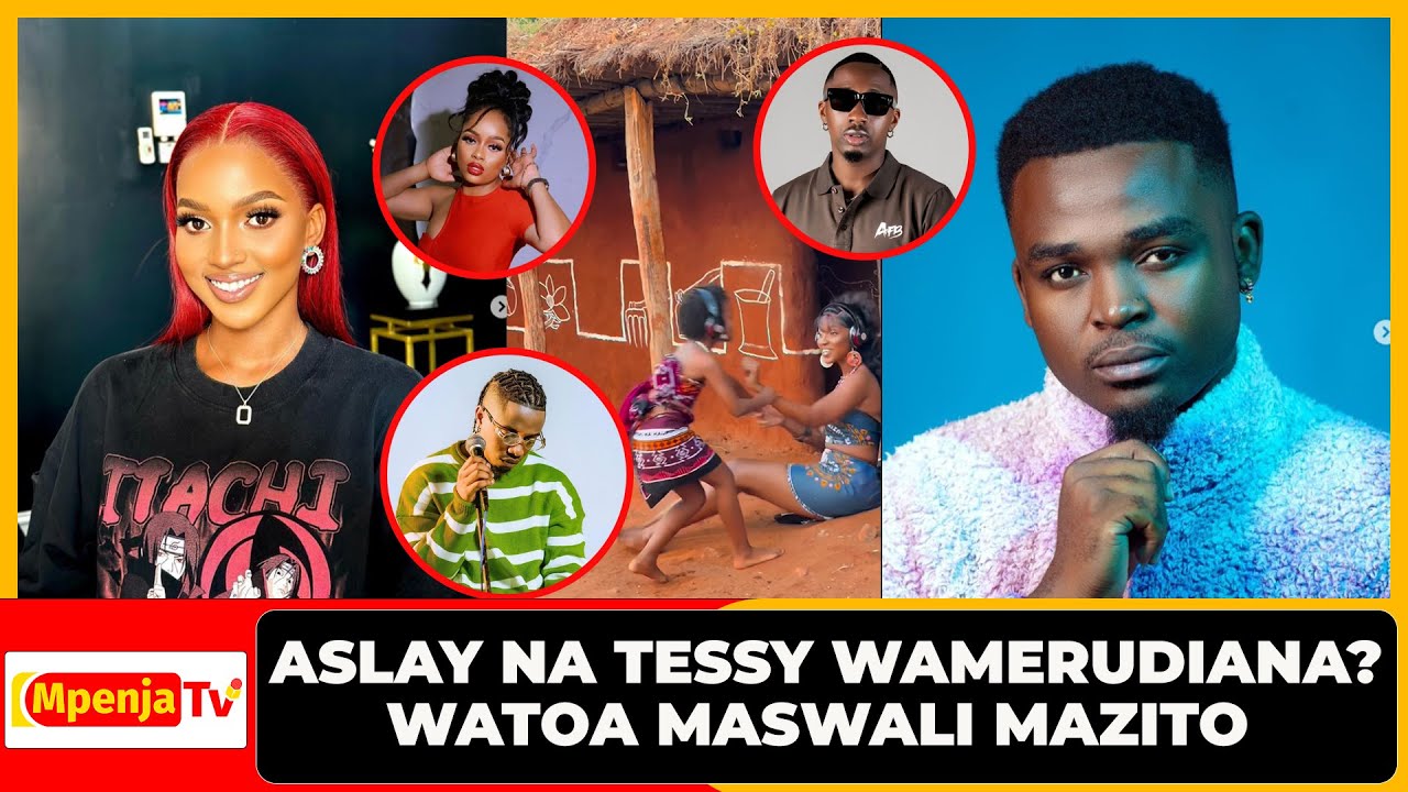 BALAA ASLAY NA TESSY WARUDI KUWA PAMOJA TENA? / NANDY,RAYVANNY NA JUX ...