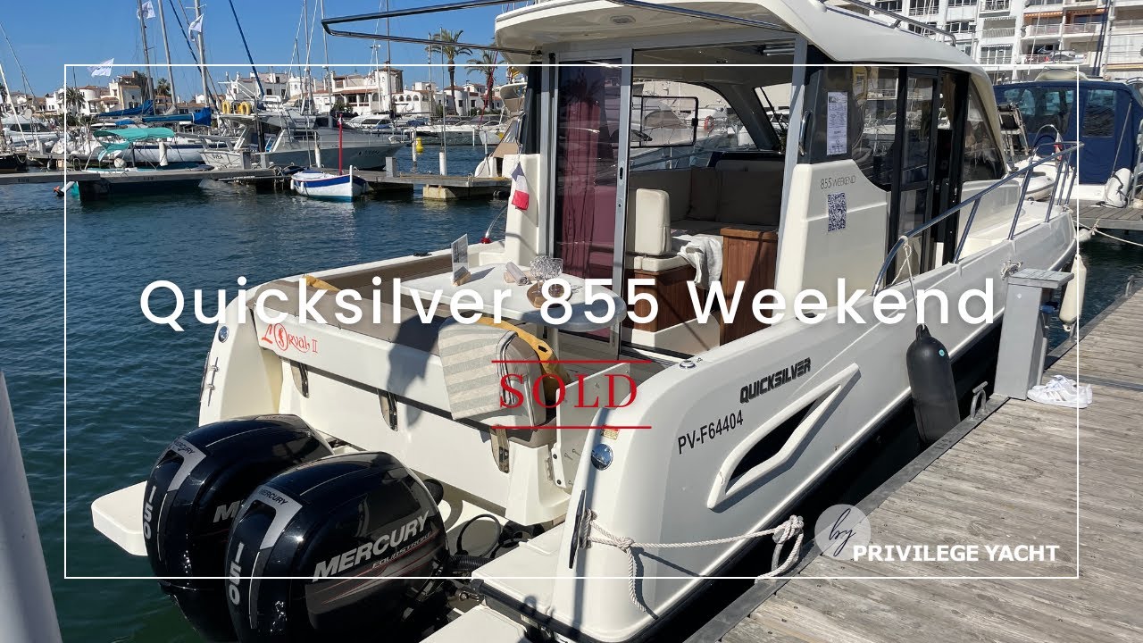 [SOLD] - QUICKSILVER 855 WEEKEND - PRIVILEGE YACHT - YouTube