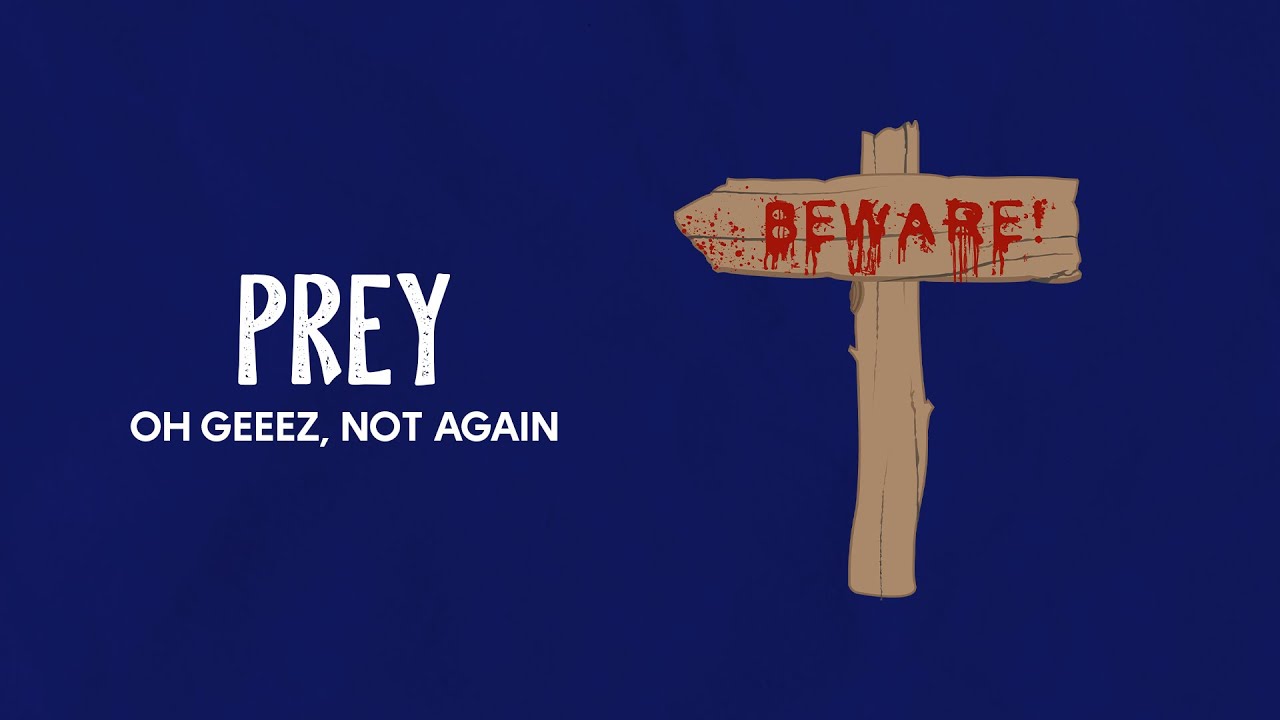 Oh Geeez, Not Again - Prey (Official Lyric Video) 🖤 - YouTube