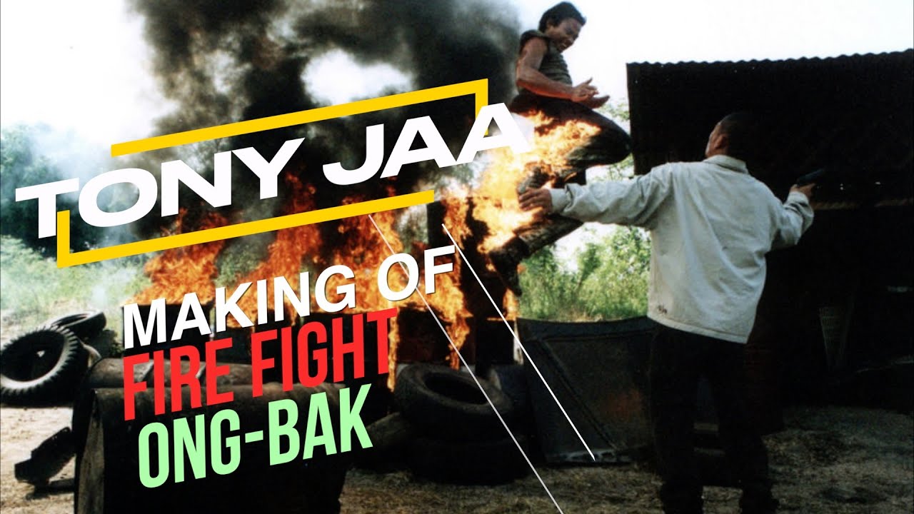 TONY JAA- Making of Fire fight (ONG BAK) - YouTube