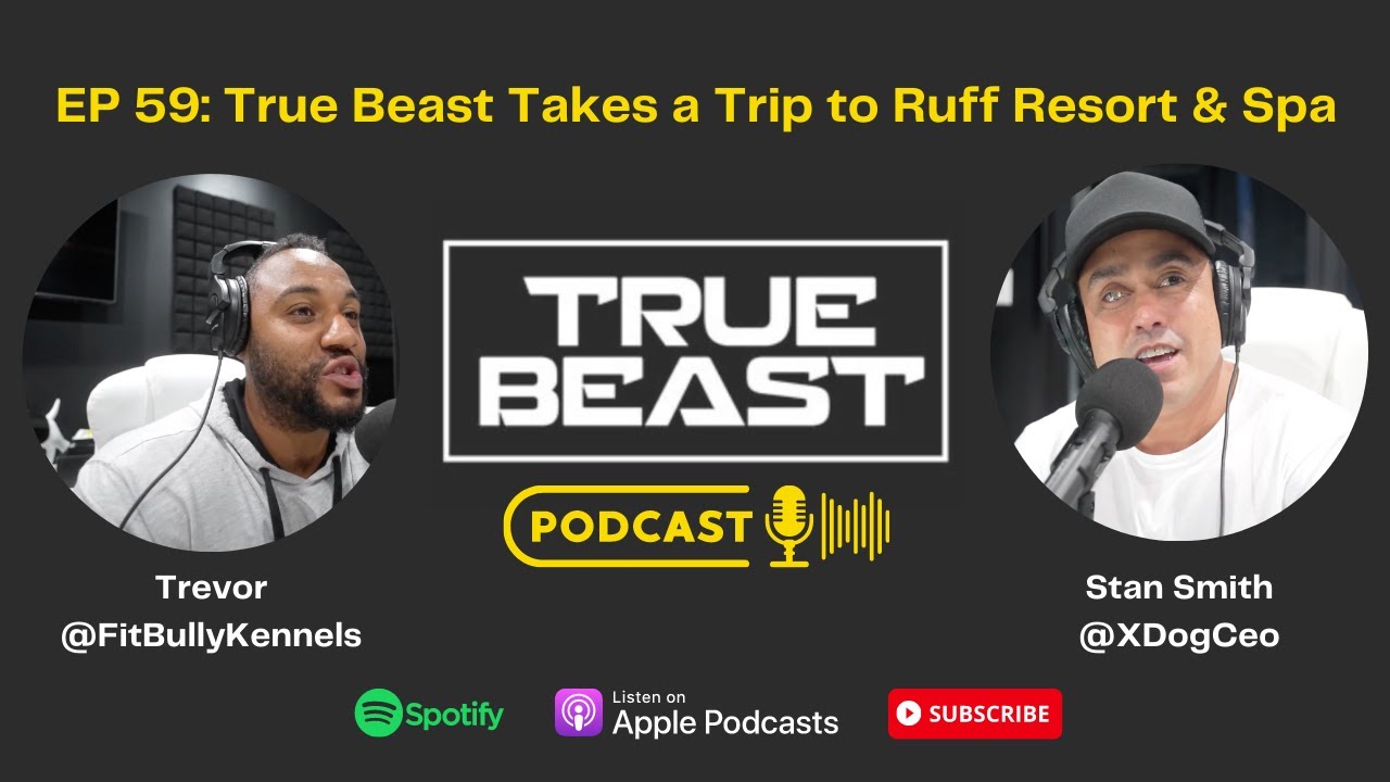 True Beast Podcast Takes a Trip to Ruff Resort & Spa w/ Maddie - YouTube