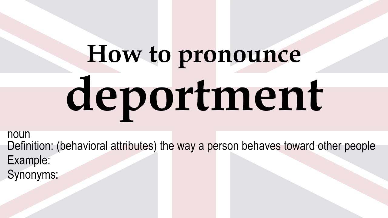 How to pronounce 'deportment' + meaning - YouTube