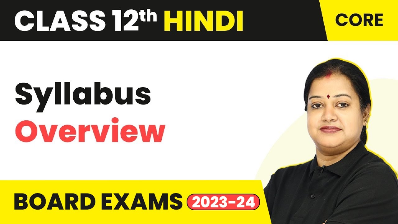 Syllabus Overview | Class 12 CBSE Hindi (Core) 2022-23 - YouTube