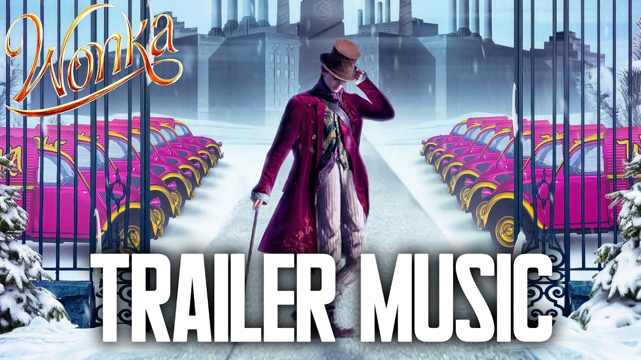 WONKA | First Trailer Music | EPIC VERSION - YouTube