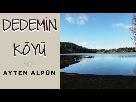 Dedemin Köyü | Ayten Alpün