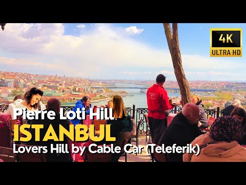 Turkey🇹🇷Istanbul 4K Walking Tour Pierre Loti Hill, Eyüpsultan | Cable-Car Ride to Amazing Viewpoint
