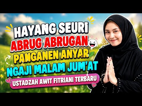 USTADZAH AWIT FITRIANI TERBARU 