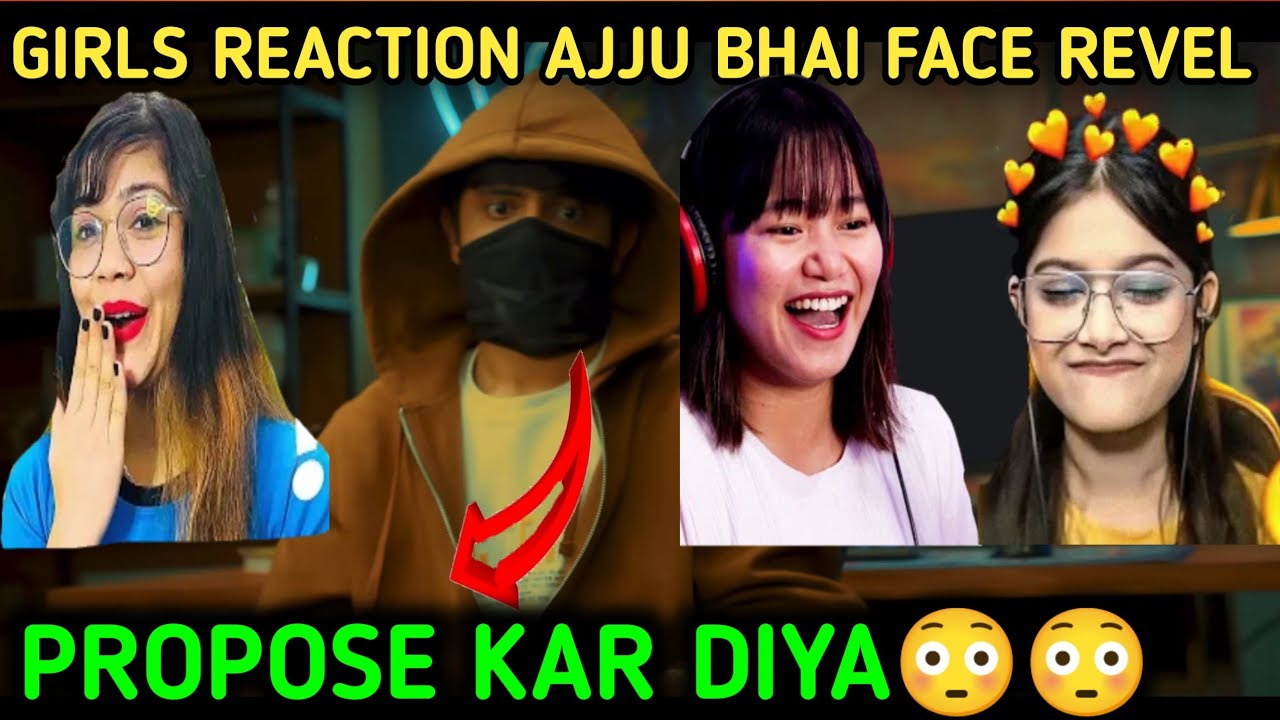 All Girls Youtuber Reaction On Ajjubhai Face Revel / Ajju Bhai Face ...