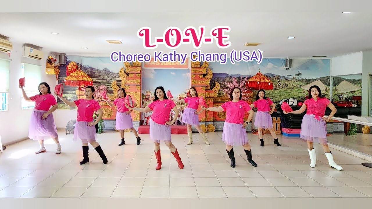 L - O - V - E 💖💜 Choreographed by Kathy Chang (USA). Demo by Gassandra ...