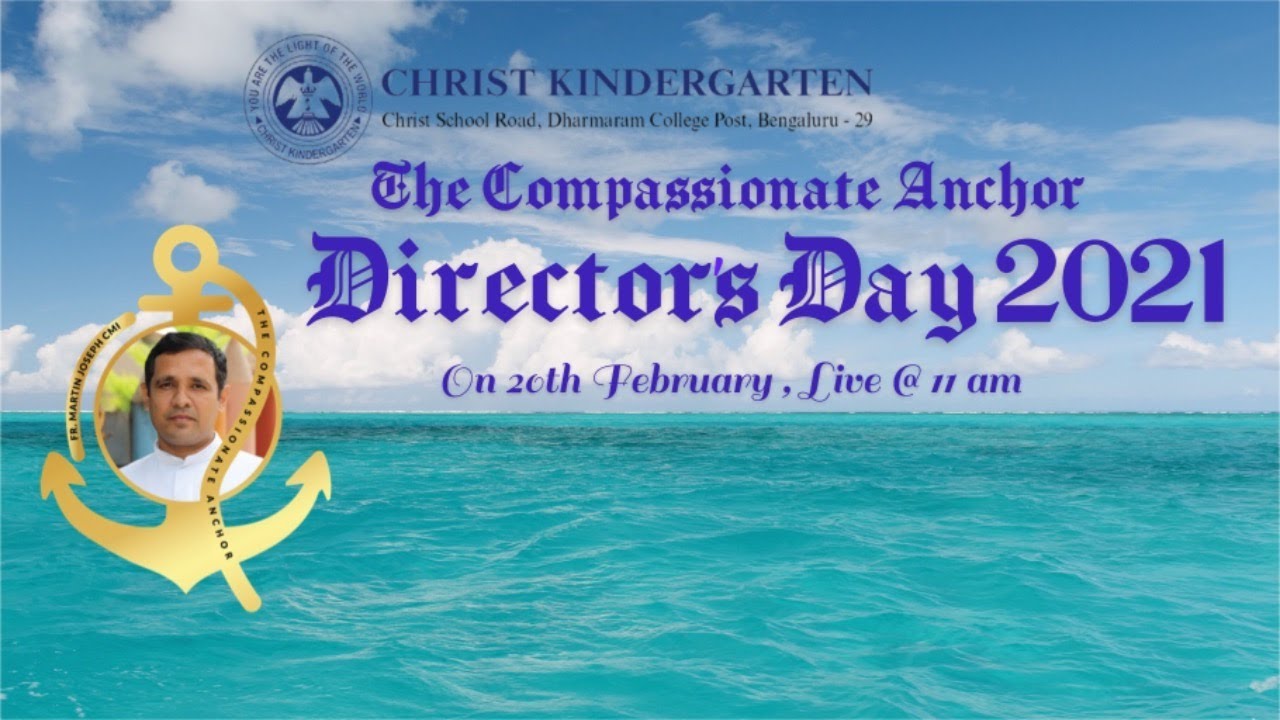 THE COMPASSIONATE ANCHOR DIRECTORS DAY CELEBRATION 2021 CHRIST THE COMPASSIONATE ANCHOR DIRECTORS DAY CELEBRATION 2021 CHRIST