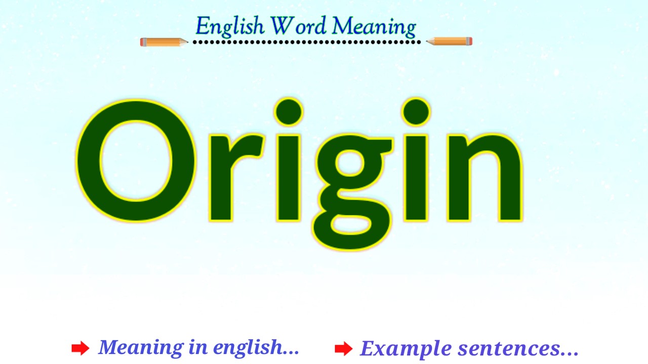 Origin Meaning In English How To Pronounce Origin What Is Origin origin-meaning-in-english-how-to-pronounce-origin-what-is-origin