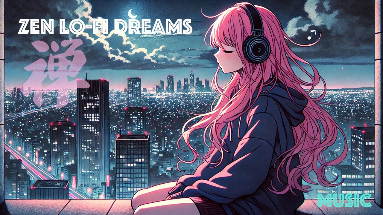 Zen Lo-fi Dreams - YouTube