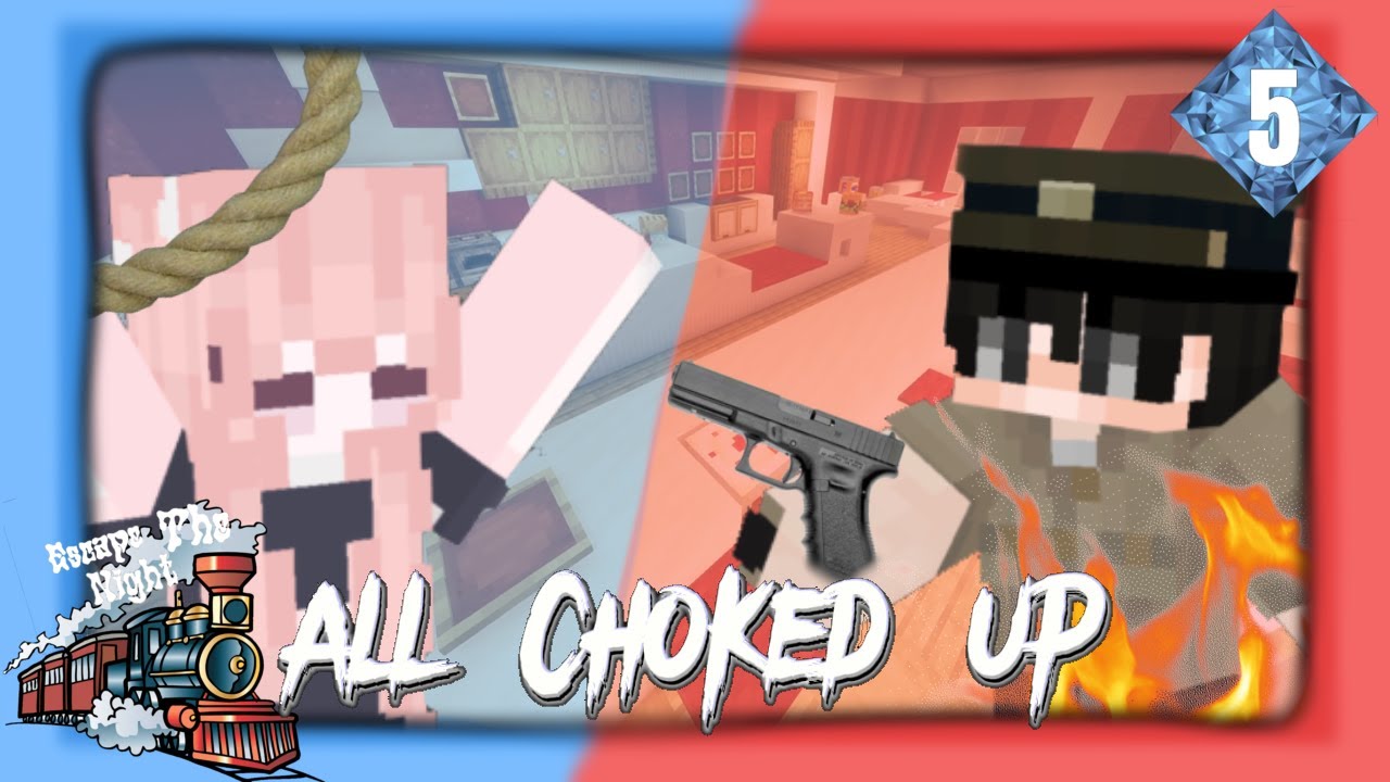 Minecraft Escape The Night S1 (Episode 5: All Choked Up) - YouTube