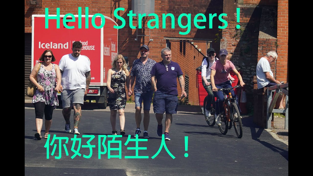 Hello strangers! 你好陌生人 ! (127 ) - YouTube