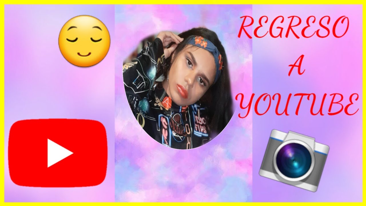 MI REGRESO A YOUTUBE//Angie Contreras - YouTube