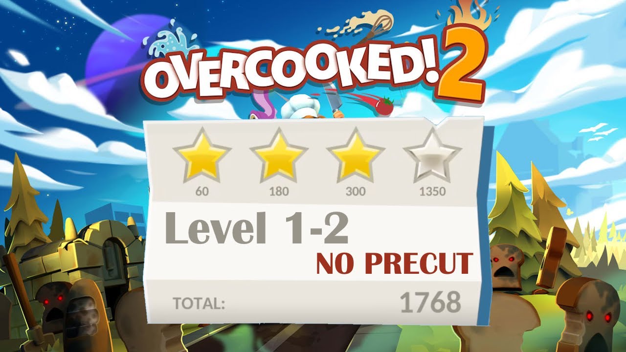 Overcooked! 2: Level 1-2, 1 Player (Solo), Score 1768 (4 Stars, NO ...