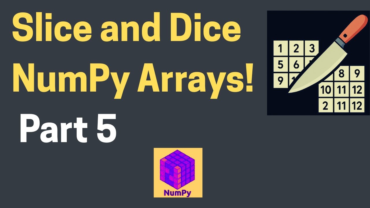 Accessing Data in NumPy: Indexing & Slicing Explained! - YouTube