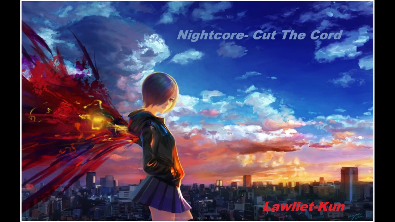 Nightcore- Cut The Cord - YouTube