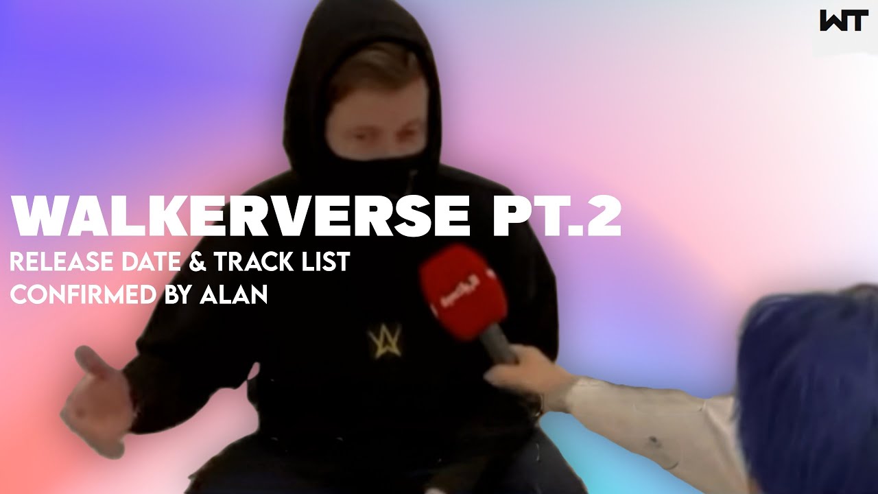 Walkerverse Pt.II Release Date & Possible Track List | Walker Theorist ...