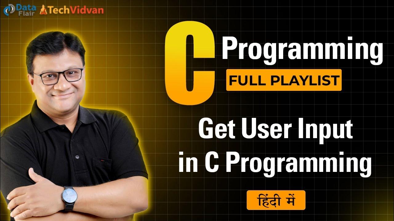 scanf in C | Get User Input in C Programming | Play with Integer Data ...