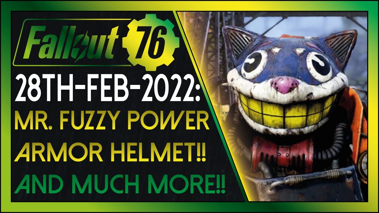 Fallout 76: Daily News! [28TH-FEB-2022] - Mr. Fuzzy Power Armor Helmet ...