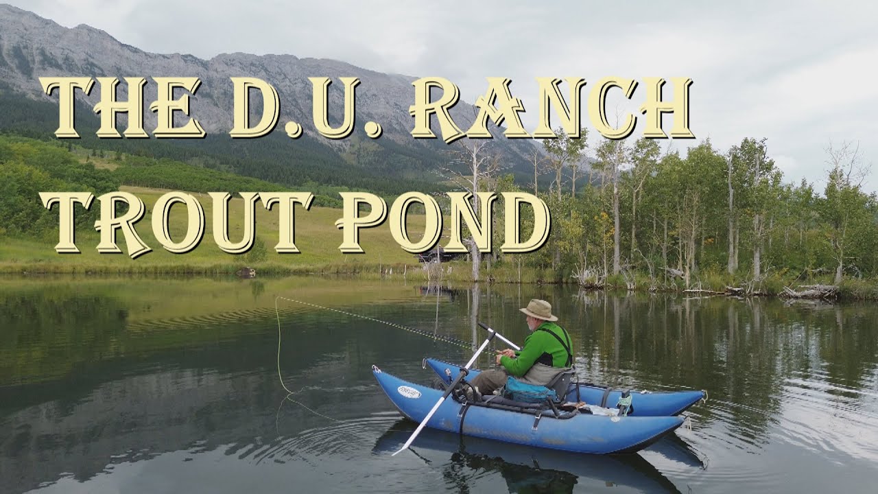 Fishing the D.U. Ranch Trout Pond - YouTube