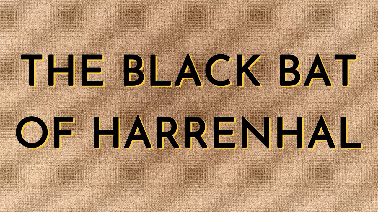 The Black Bat of Harrenhal: House Lothston