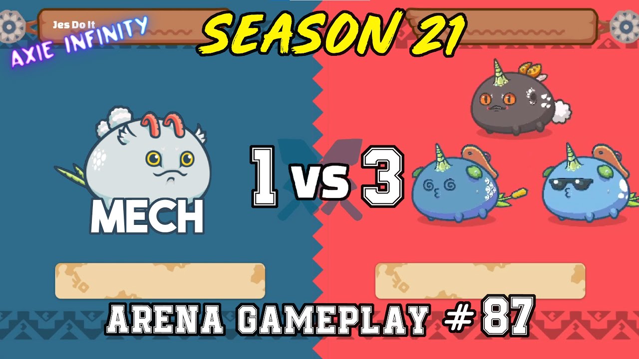 THIS MECH IS TOO OP! | Arena Gameplay #87 | Axie Infinity Season 21 ...