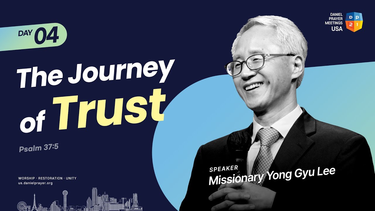 [2024 Daniel Prayer Meeting USA DAY4] The Journey of Trust - Missionary ...