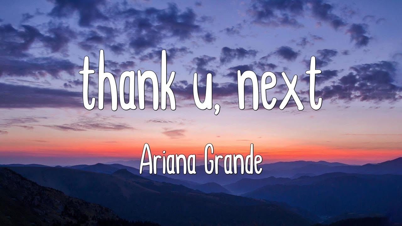 thank u, next - Ariana Grande (Lyrics) - YouTube