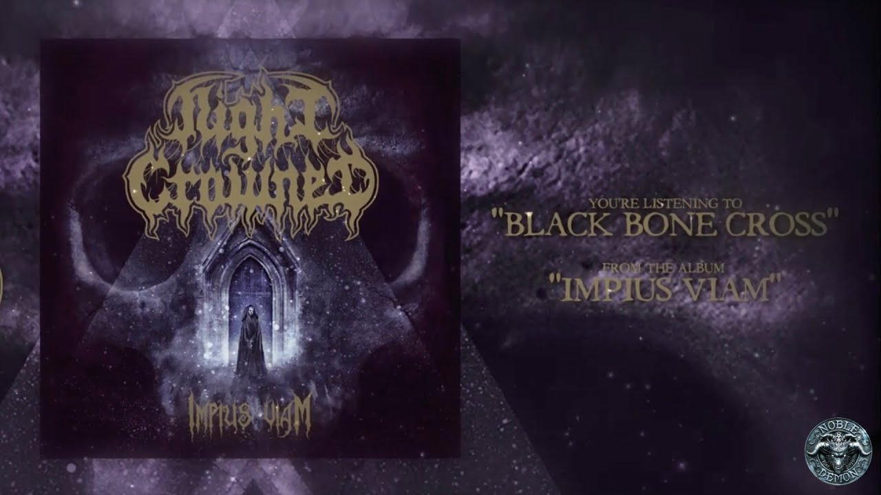 Night Crowned - Black Bone Cross (Official Track Video) | Noble Demon ...
