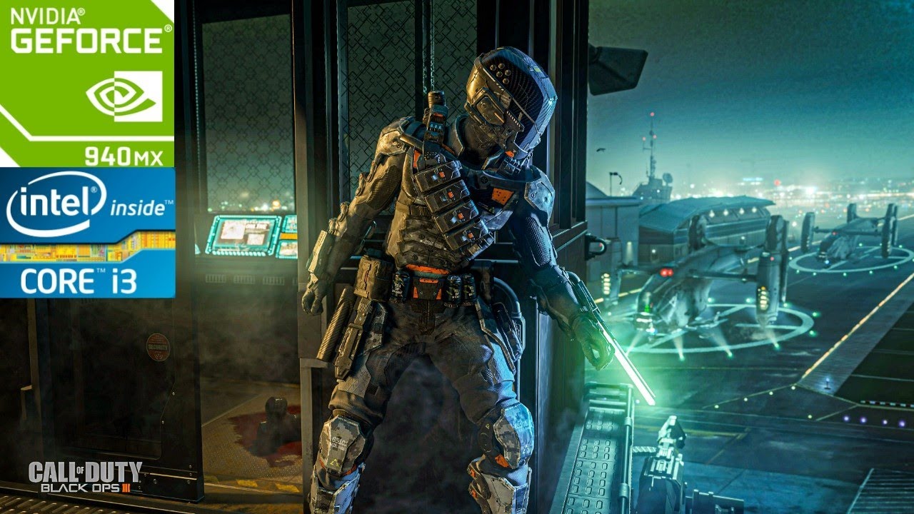 Call Of Duty Black Ops 3 | 940MX/130MX | i3 7100U | 12GB ram | Low End ...