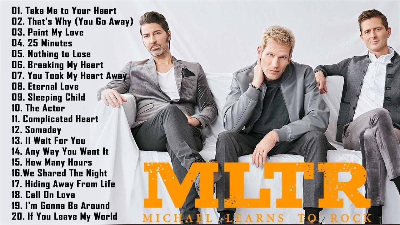 Michael Learn To Rock Best Song 🎧🎧 MLTR Greatest Hits Album 🎧🎧Take Me ...