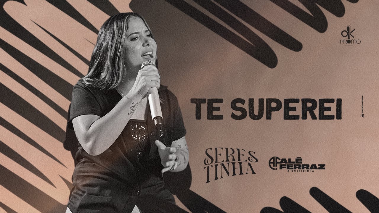 TE SUPEREI - Alê Ferraz (DVD SERESTINHA) - YouTube