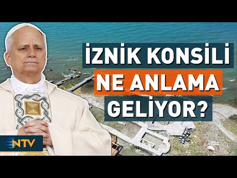 Papa'nın İznik Ziyareti Neden Önemli? | NTV