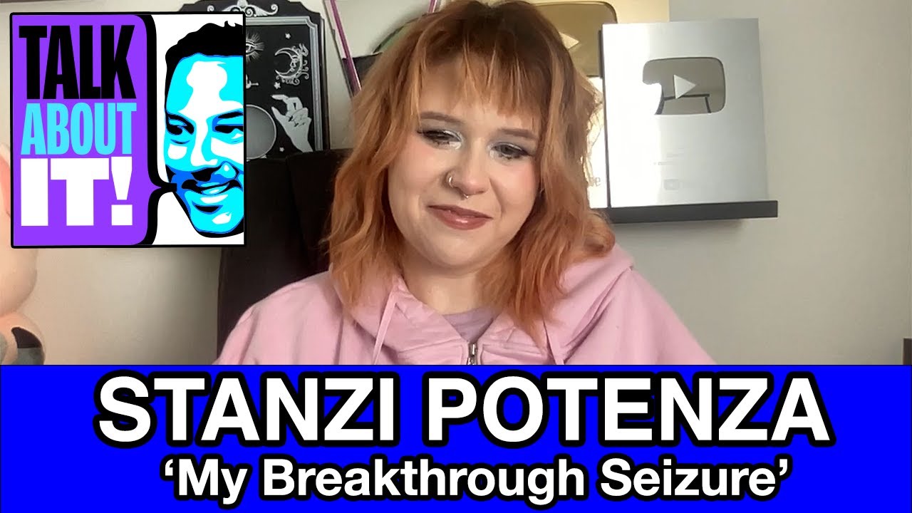 S0508: 'My Breakthrough Seizure' with Stanzi Potenza - YouTube