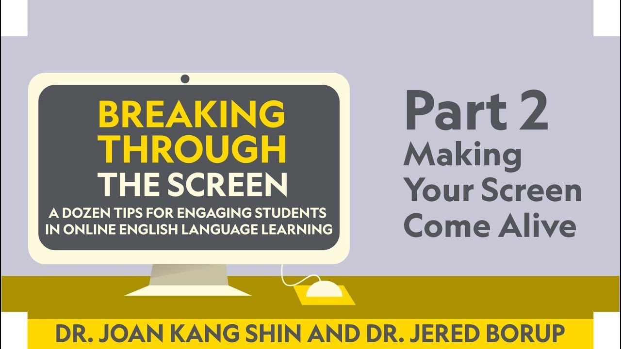 Breaking Through the Screen - Part 2: Making Your Screen Come Alive ...