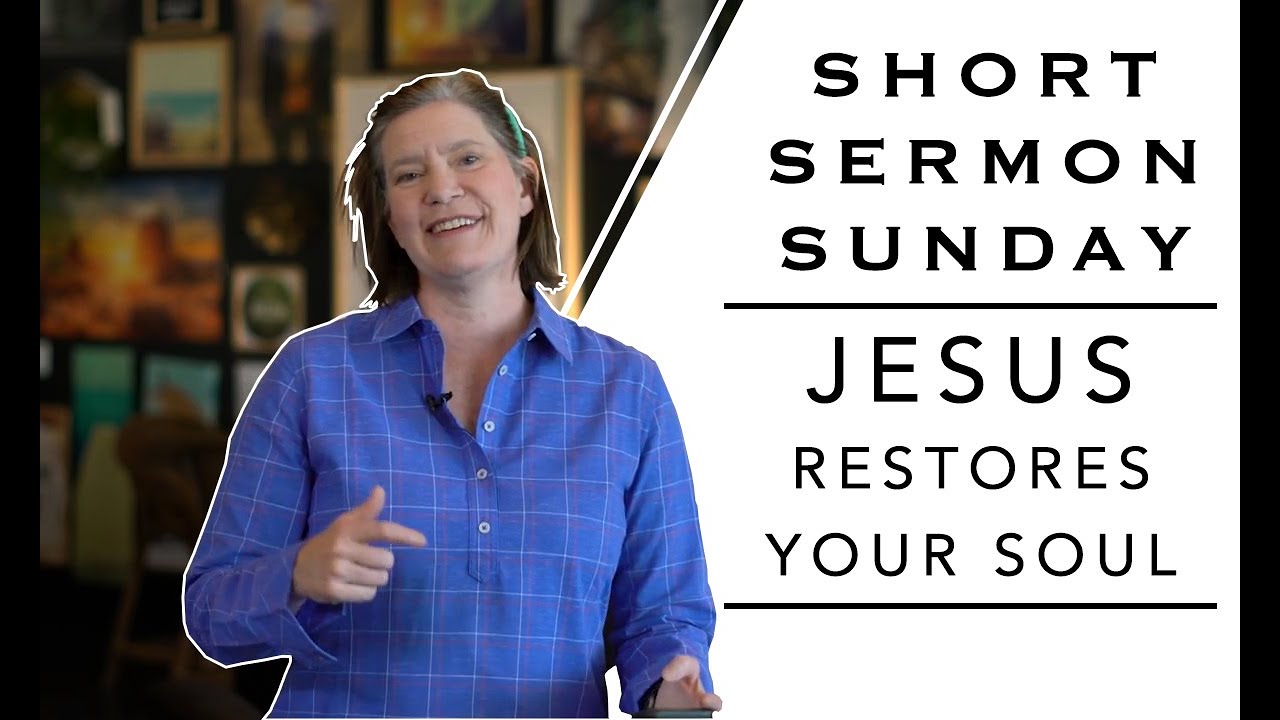 Jesus Restores Your Soul!! - YouTube