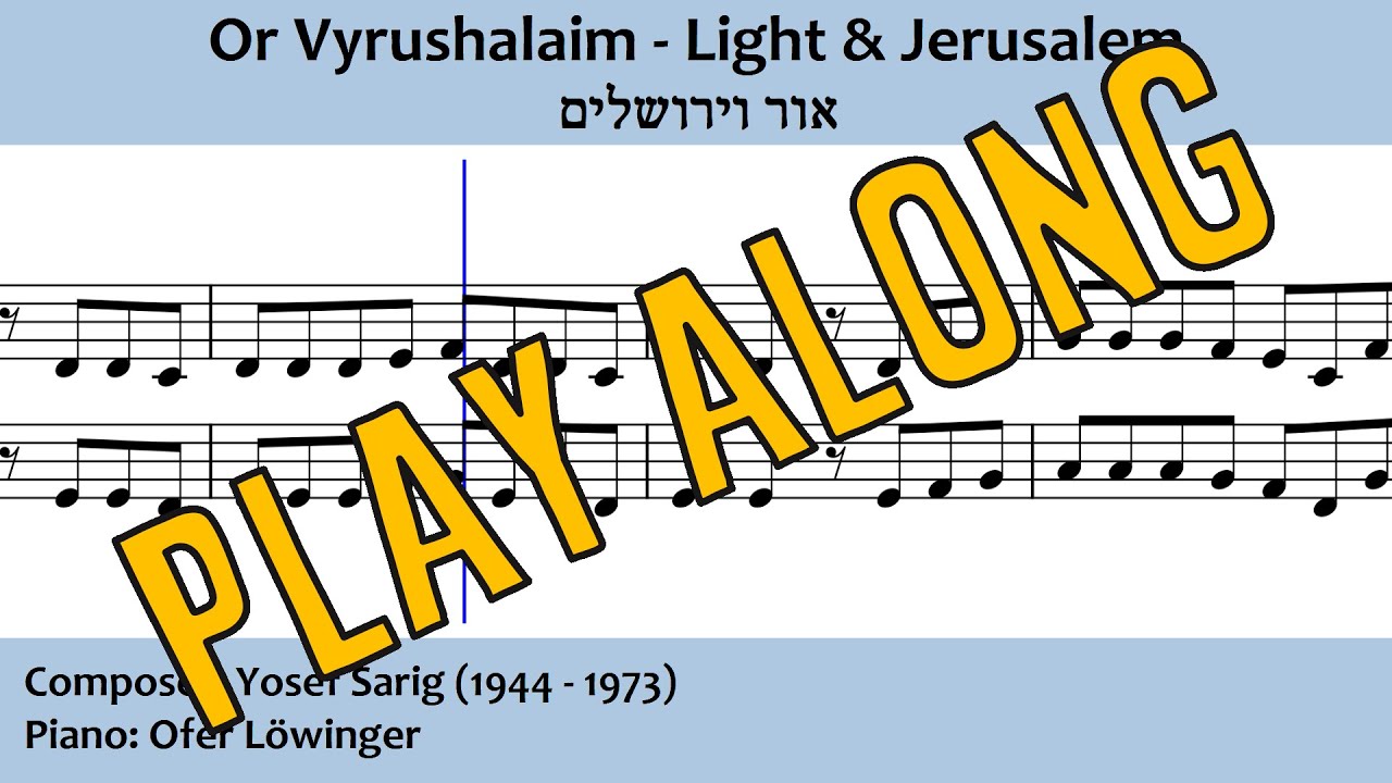 Or Vyrushalaim (Light & Jerusalem) - Play along with playback - YouTube