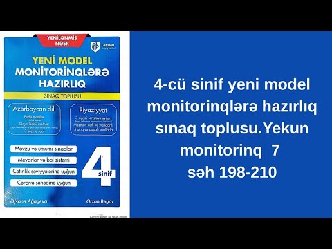 4-cü sinif yeni model monitorinqlərə hazırlıq sınaq toplusu.Yekun monitorinq  7 səh 198-210