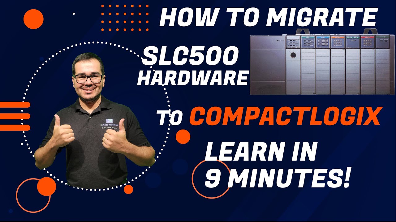 LEARN in 9 Minutes HOW to MIGRATE SLC 500 HARDWARE to CompactLogix ...
